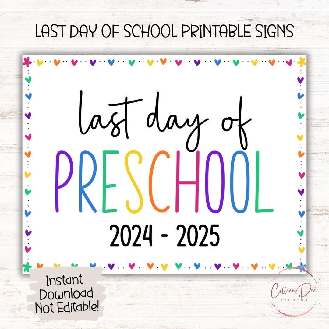 PRESCHOOL 2024-2025 SIGN | Last Day of Preschool Sign | End of School ...