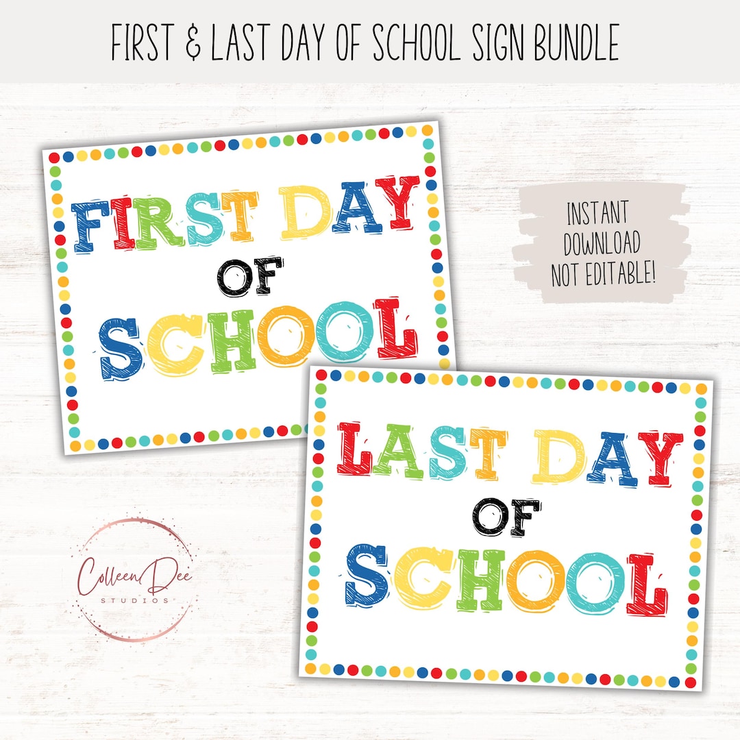 FIRST and LAST Day of School Sign Set | 1st Day of School Printable ...