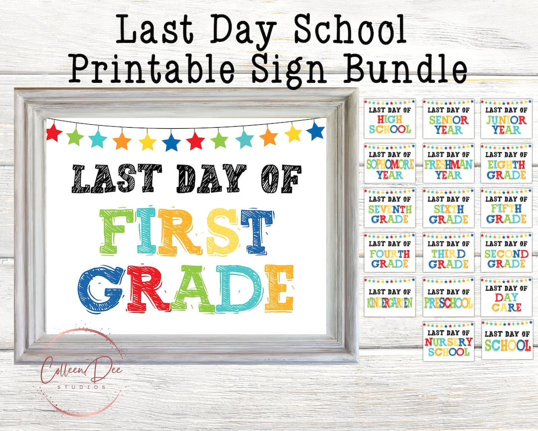 Last Day School Printable Sign Bundle Includes 18 Signs End of School ...