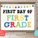FIRST GRADE SIGN First Day of 1st Grade Sign Start School Sign ...