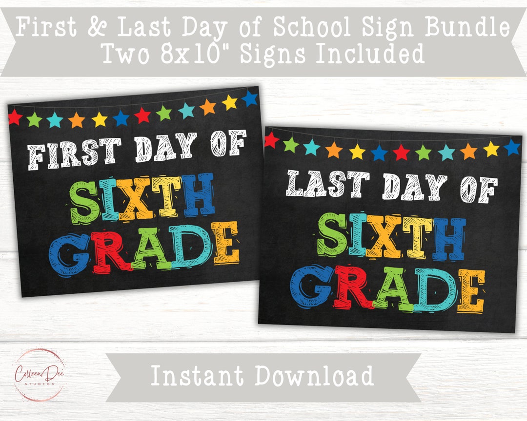 FIRST and LAST Day of SIXTH Grade Sign Set 1st Day of 6th Grade ...