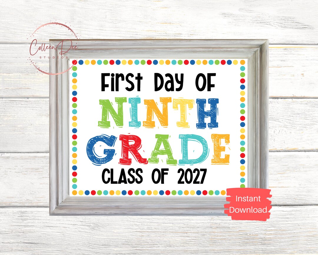 NINTH GRADE CLASS 2027 Sign 1st Day of Ninth Grade Sign Start School ...