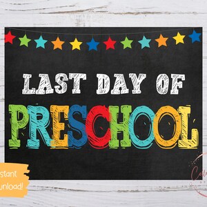 PRESCHOOL SIGN Last Day of Preschool Sign End of School Sign Printable ...