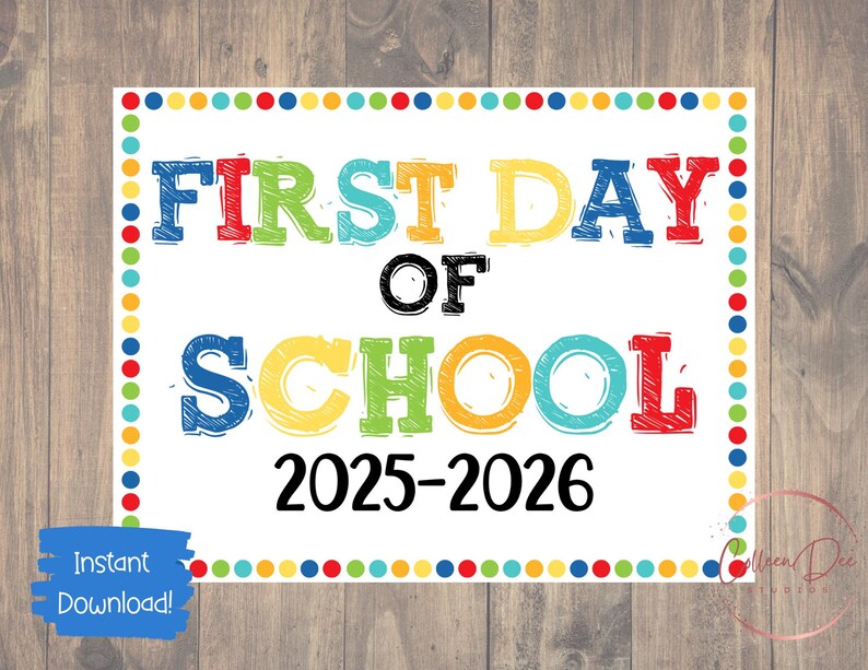 First Day of School 2025-2026 Printable | First Day of School Sign ...