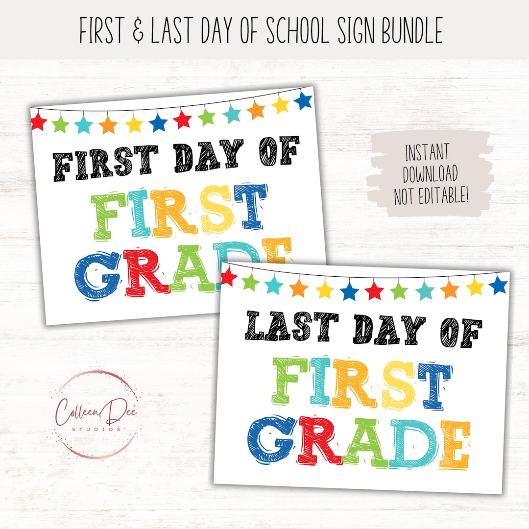FIRST and LAST Day of FIRST Grade Sign Set | 1st Day of 1st Grade ...