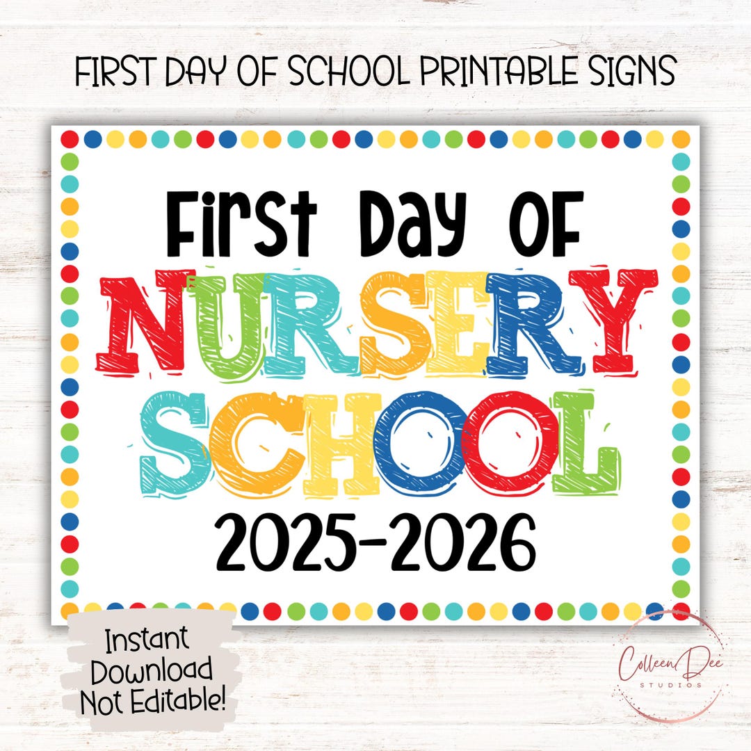 NURSERY SCHOOL 2025-2026 SIGN | First Day of Nursery School Sign ...