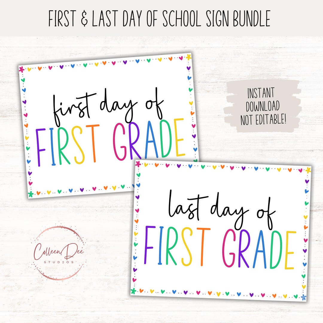 FIRST and LAST Day of FIRST Grade Sign Set | 1st Day of 1st Grade ...
