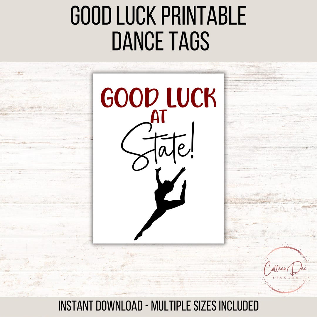 Dance Good Luck at State Printable Tag | Dance Team | Dance Tournament ...