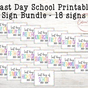 Last Day of School 2023-2024 Sign Bundle Includes 18 Signs 1st 2nd 3rd ...