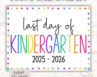 Last Day of Kindergarten Printable Sign | Last Day of School Sign | End ...