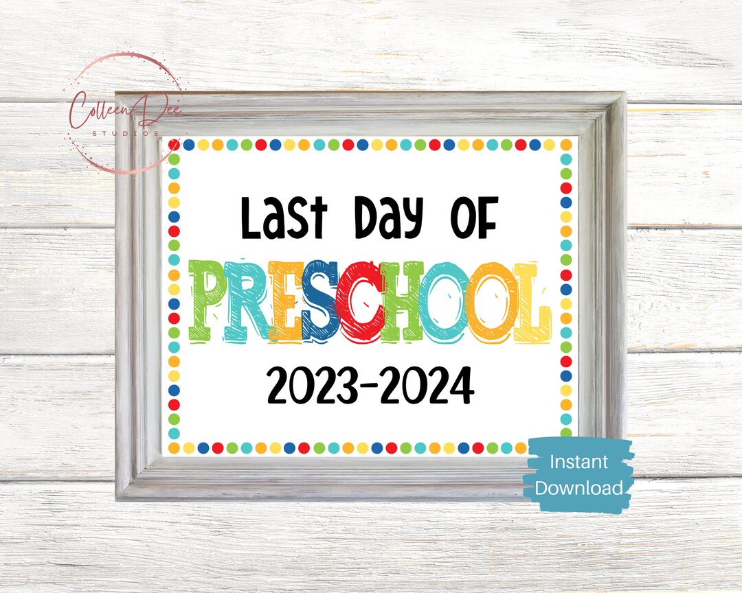 PREESCOLAR 2023-2024 FIRMA / Letrero de último día de preescolar ...