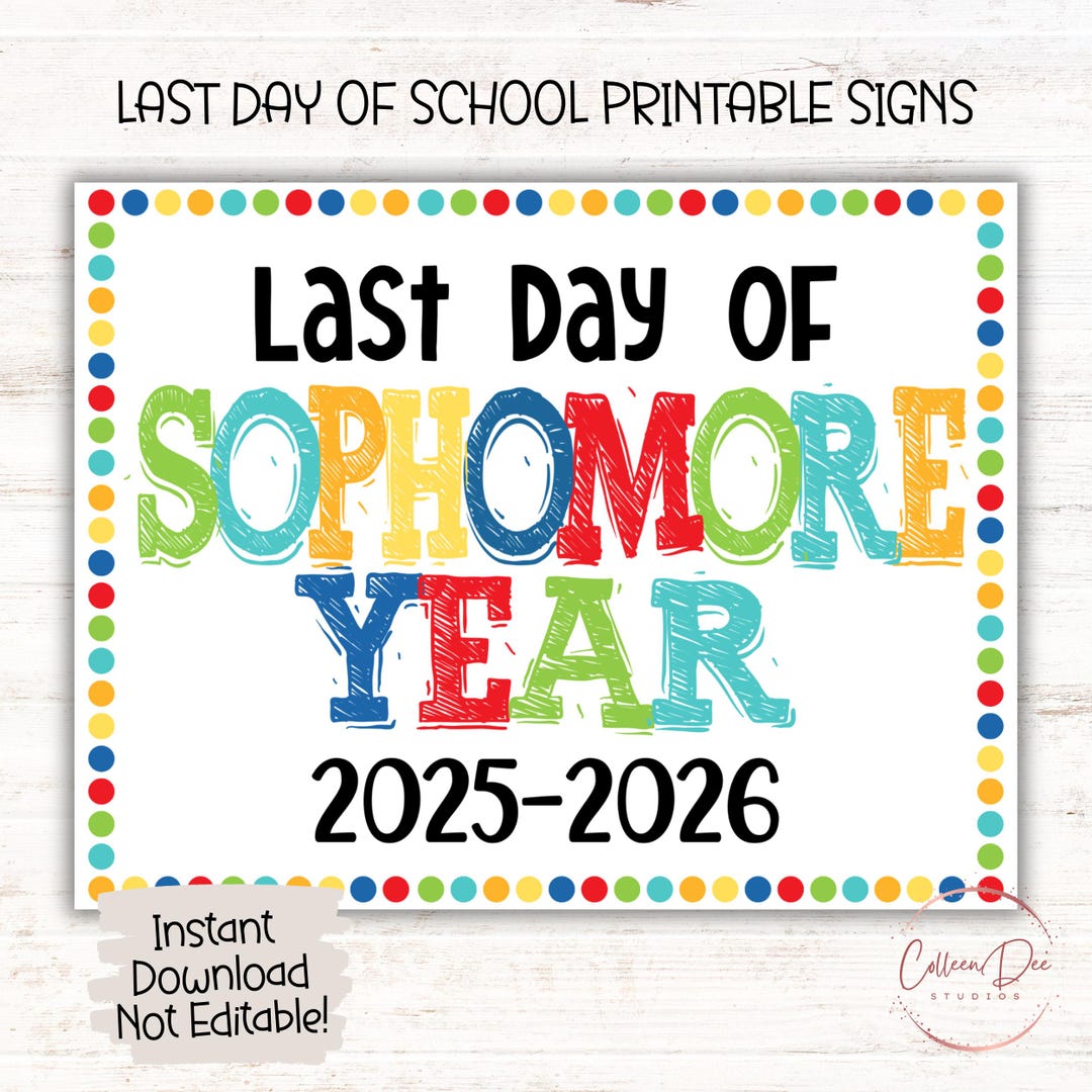 Last Day of Sophomore Year 2025-2026 | Last Day Sign | End of School ...