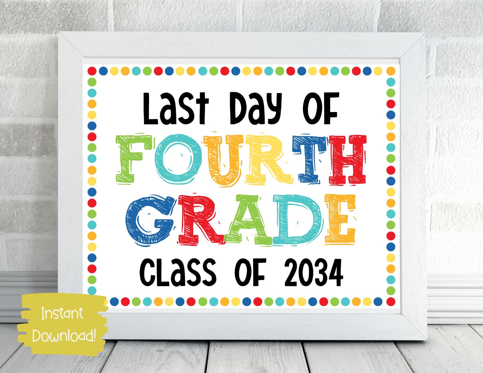 Last Day of FOURTH GRADE Class 2034 SIGN | End of School Sign ...