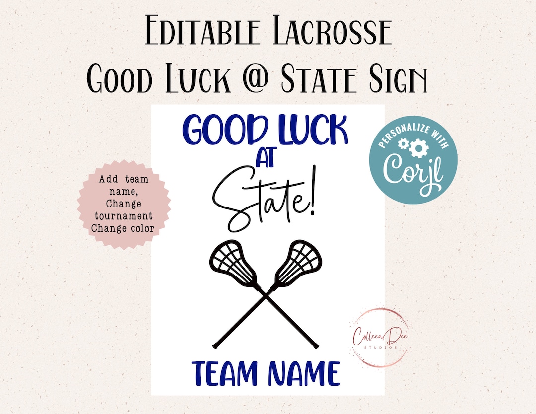 Editable LACROSSE Good Luck at State Printable Tag | Lacrosse ...