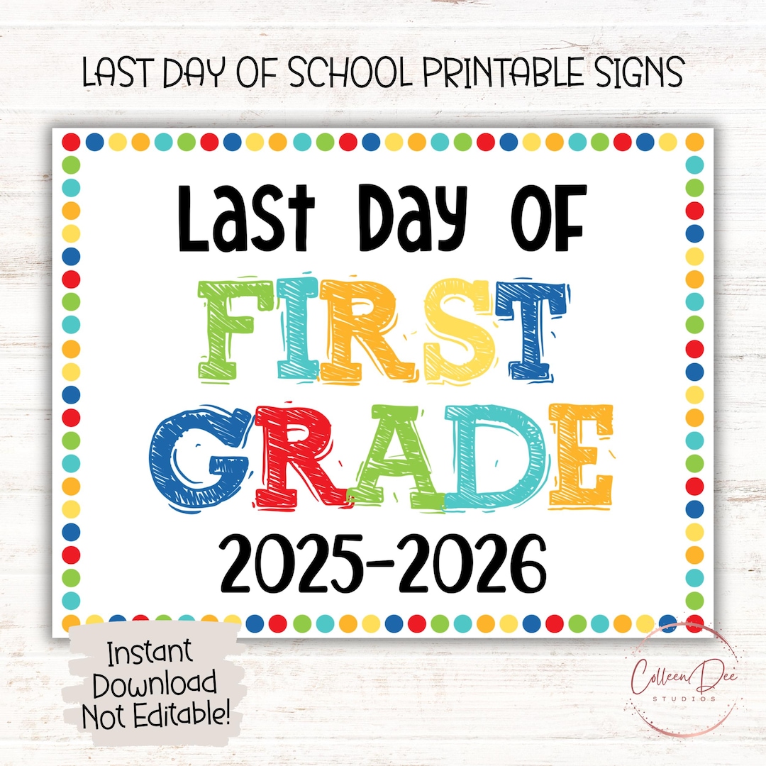 FIRST GRADE 2025-26 SIGN | Last Day of First Grade Sign | End of School ...