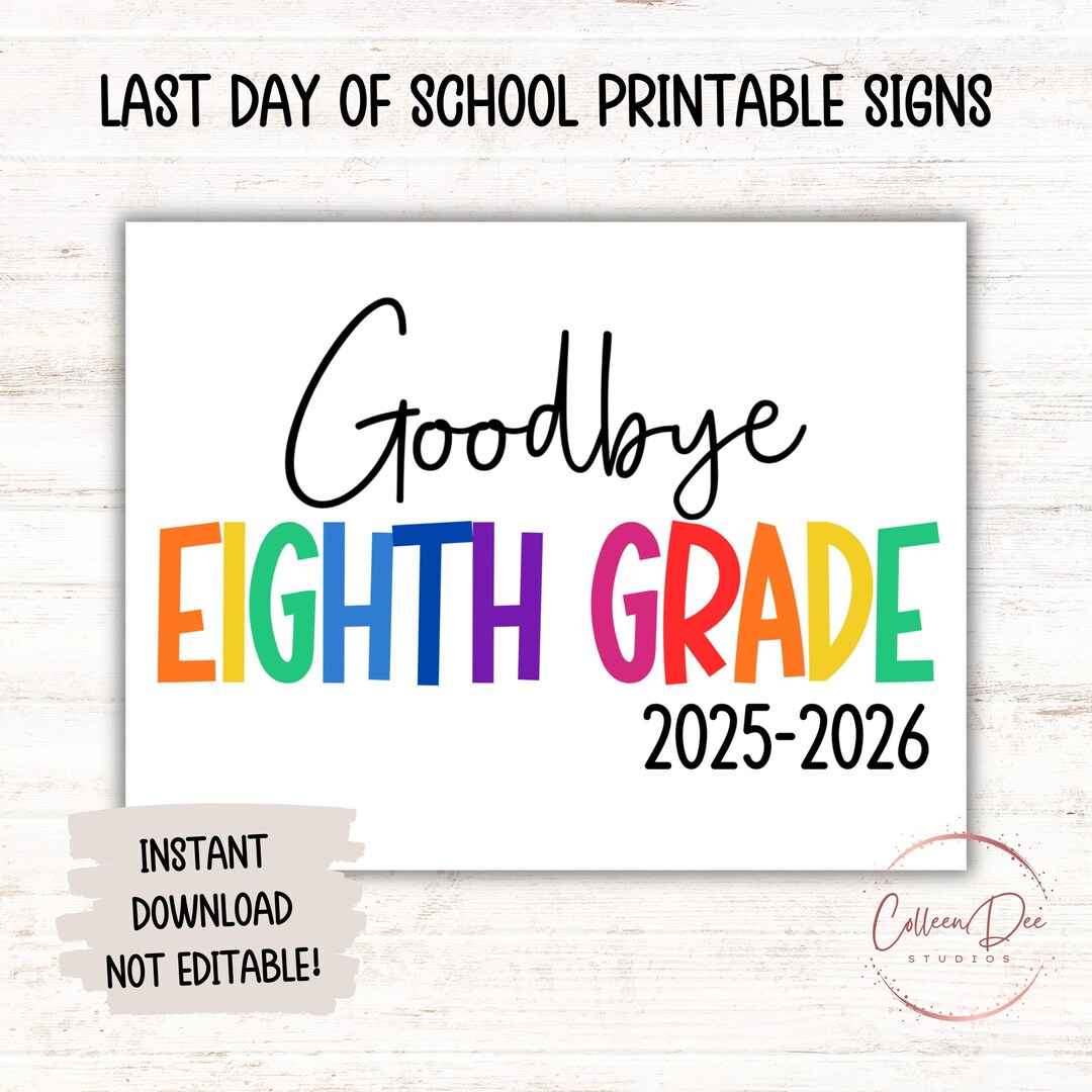 Goodbye EIGHTH GRADE 2025- 2026 SIGN | Last Day Eighth Grade | End of ...