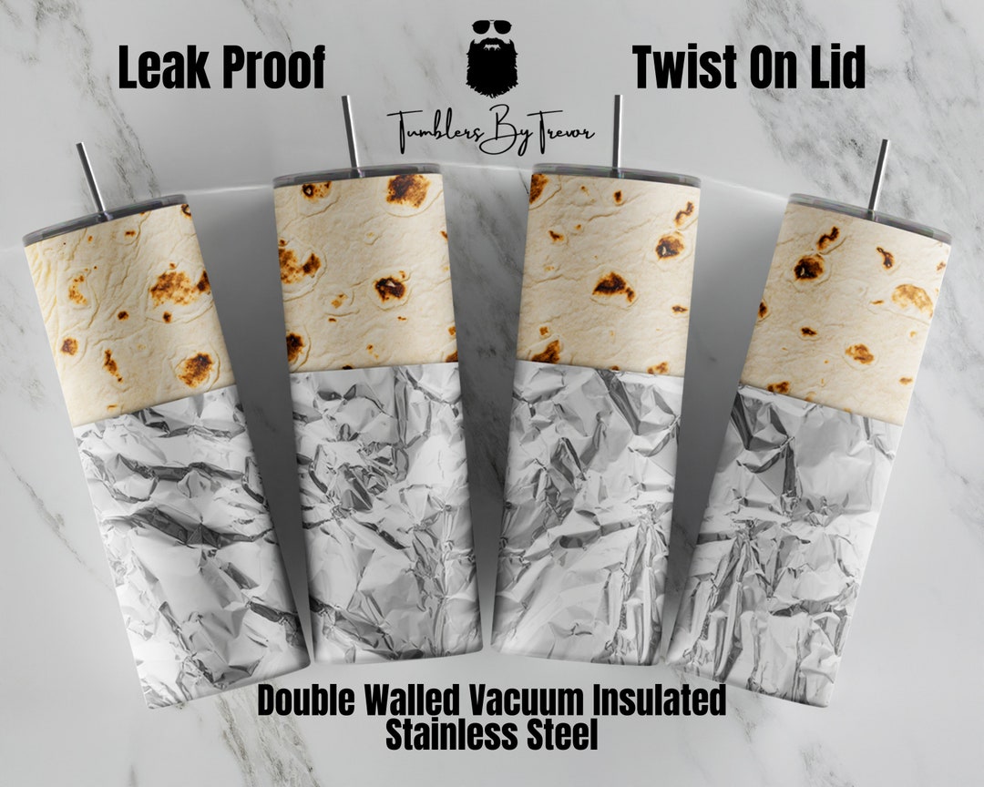 Burrito Tortilla Wrapped in Foil Personalized 20 Oz Skinny Tumbler ...