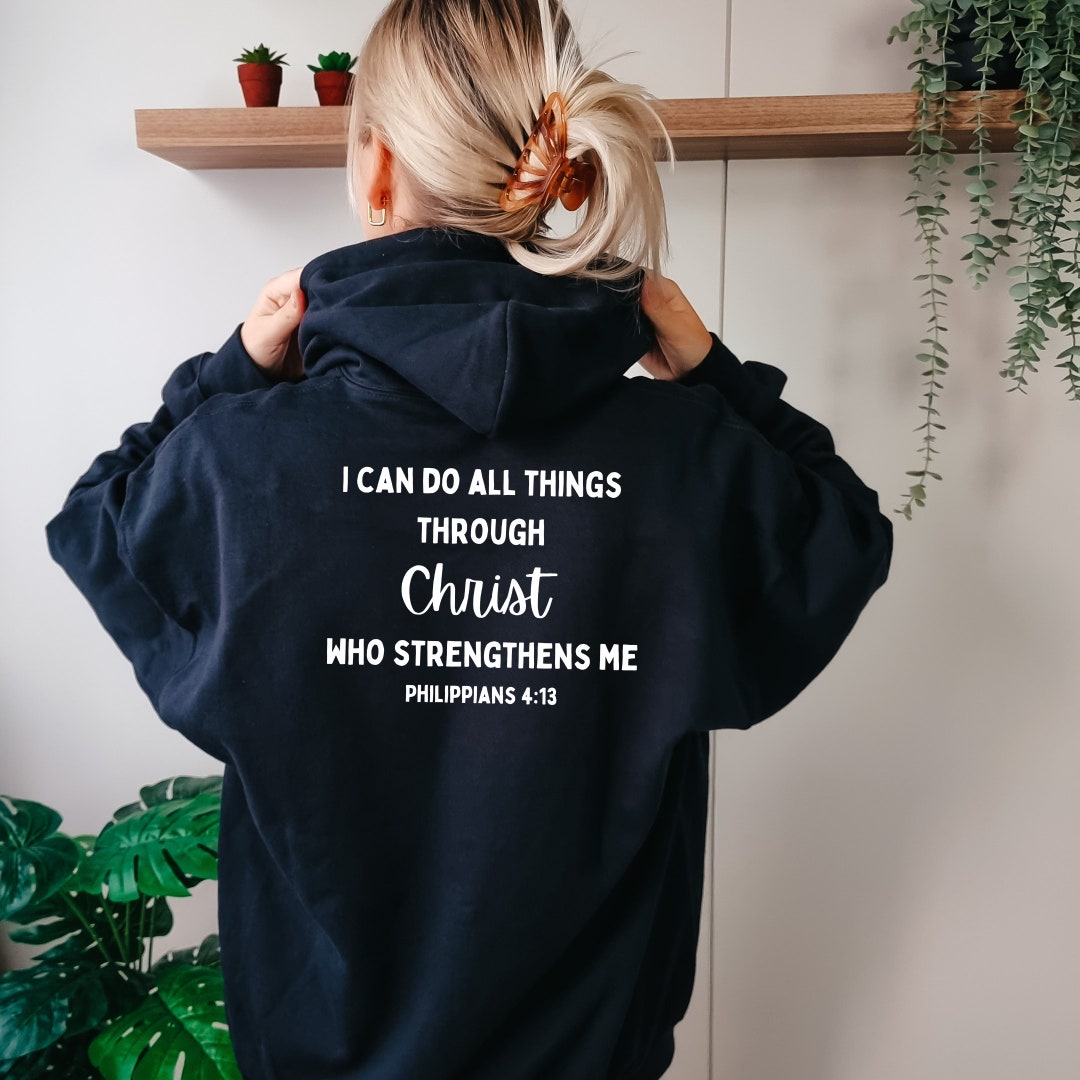 Philippians 4:13, Christian Hoodie, Bible Verse Hoodie, Aesthetic ...