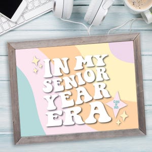 In My Senior Year Era Sign, First Day of School Photo Prop, Senior Year ...