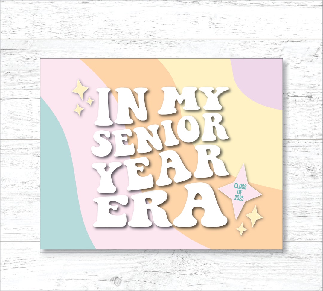 In My Senior Year Era Sign, First Day of School Photo Prop, Senior Year ...