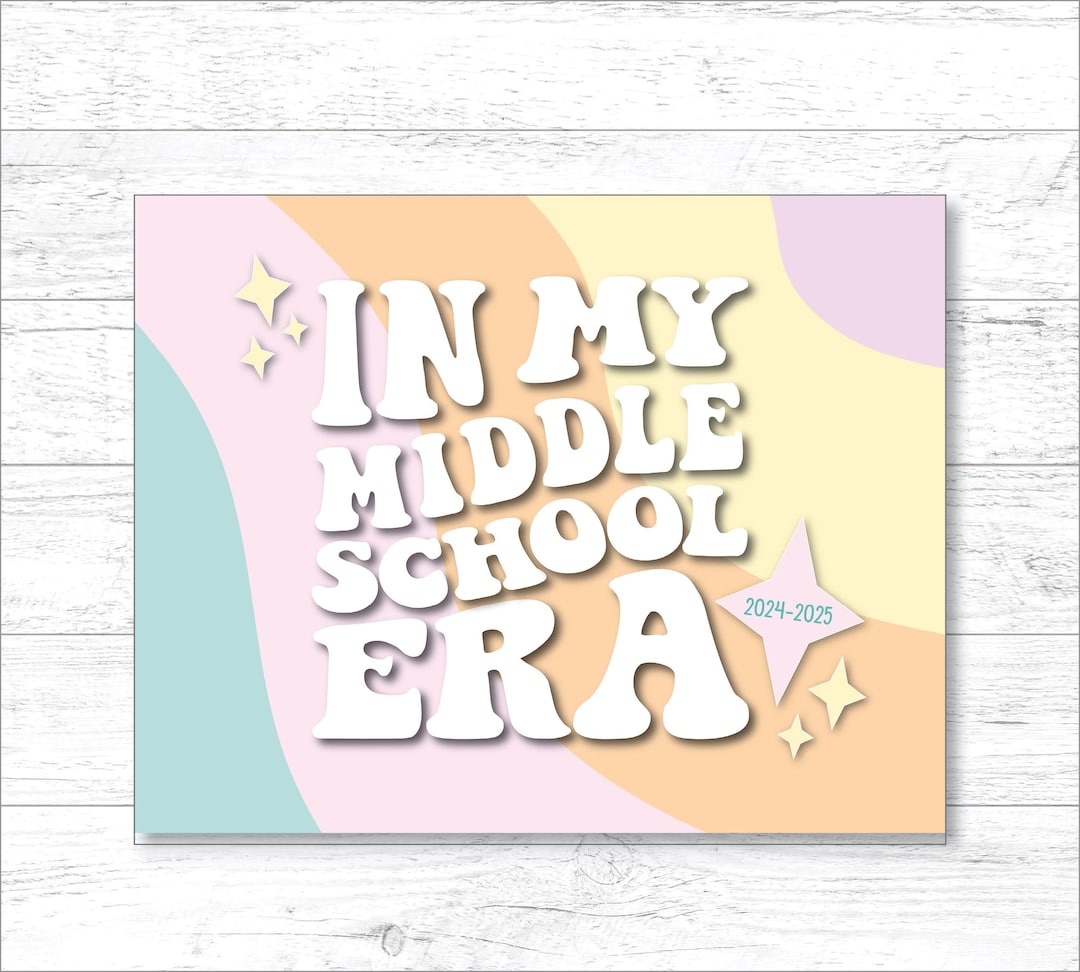 In My Middle School Era Sign, First Day of Middle School Photo Prop ...