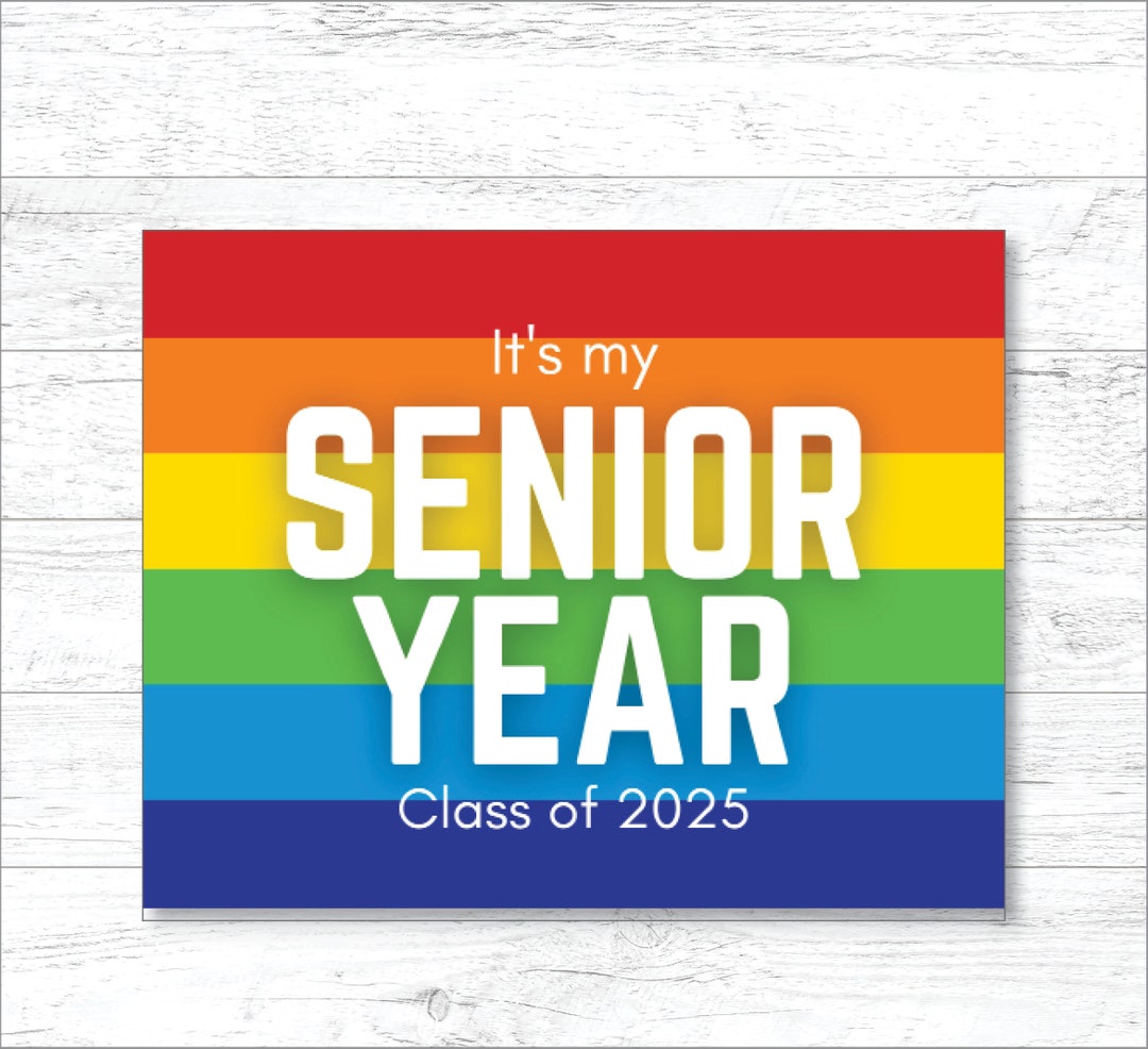 Senior Year First Day Sign Rainbow LGBTQ Class of 2025 Photo Prop - Etsy