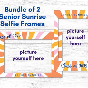 Senior Sunrise Photo Booth Prop Bundle, Selfie Frames for Class of 2025 ...