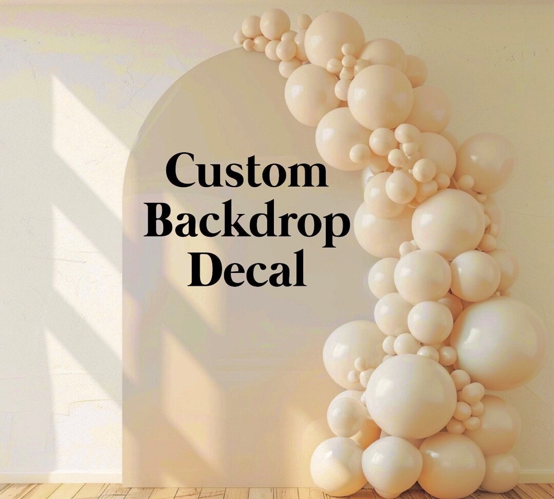 Custom Backdrop Decal, Birthday Decal, Baby Shower Backdrop Decal ...