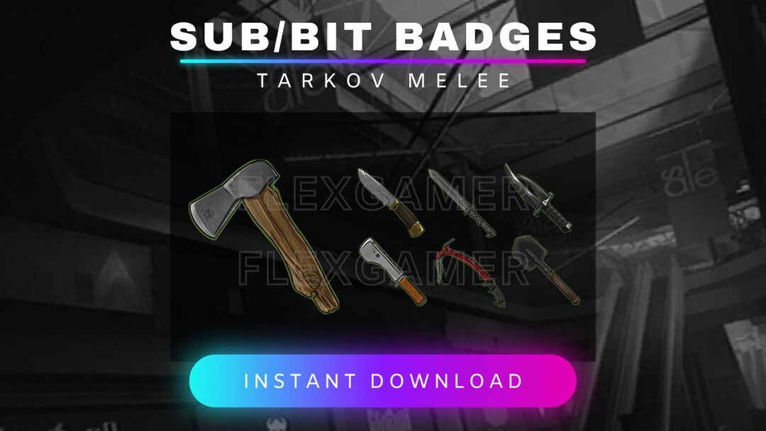 Tarkov Style Melee Weapons Twitch Sub / Bit Badges - Etsy