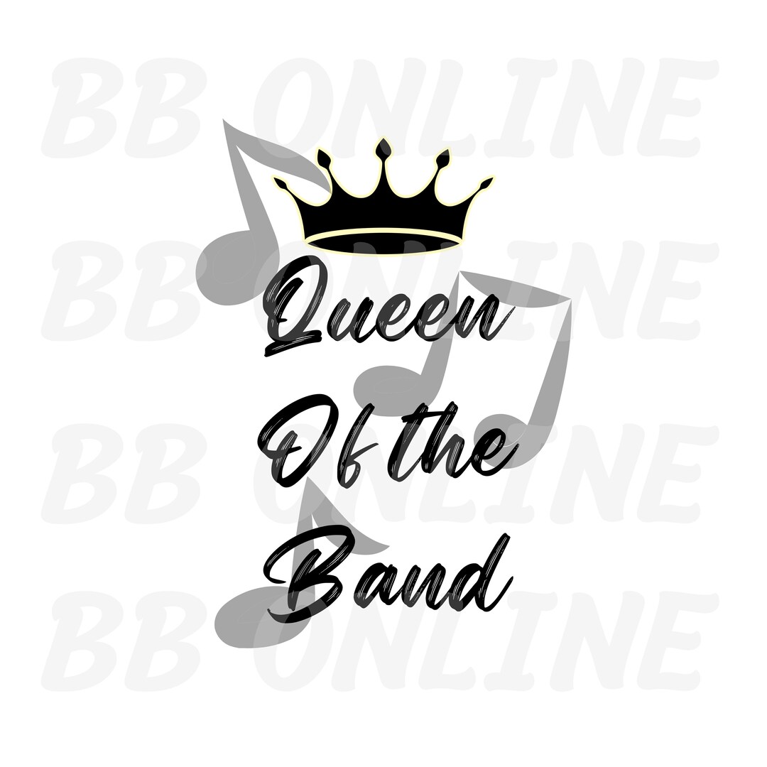 Queen of the Band Svg, Music Note Svg, Music Band Svg, Digital Download ...