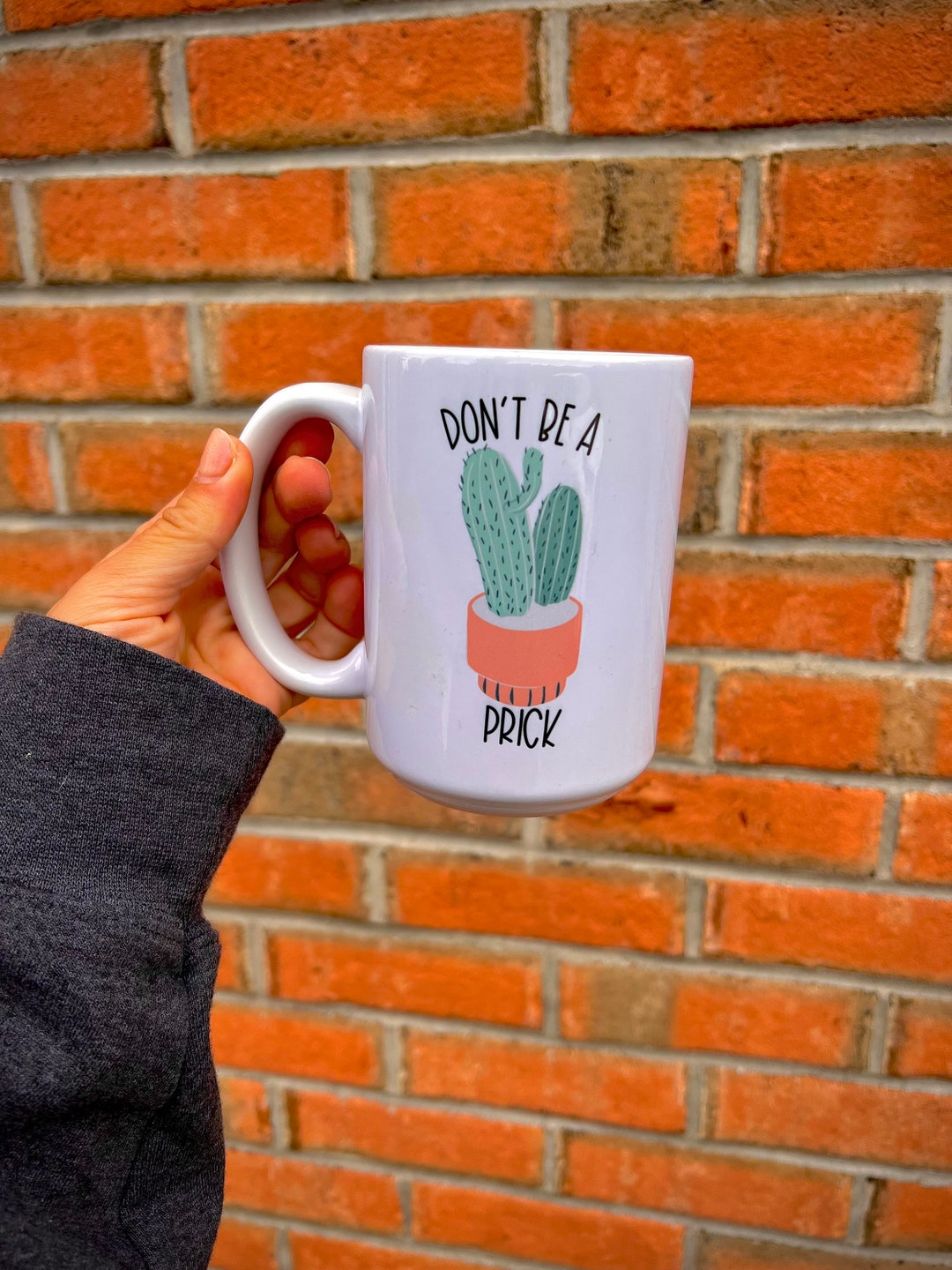 Don't Be a Prick Mug | Funny Mug | Cute Mug | Profanity Mug | Gift for ...