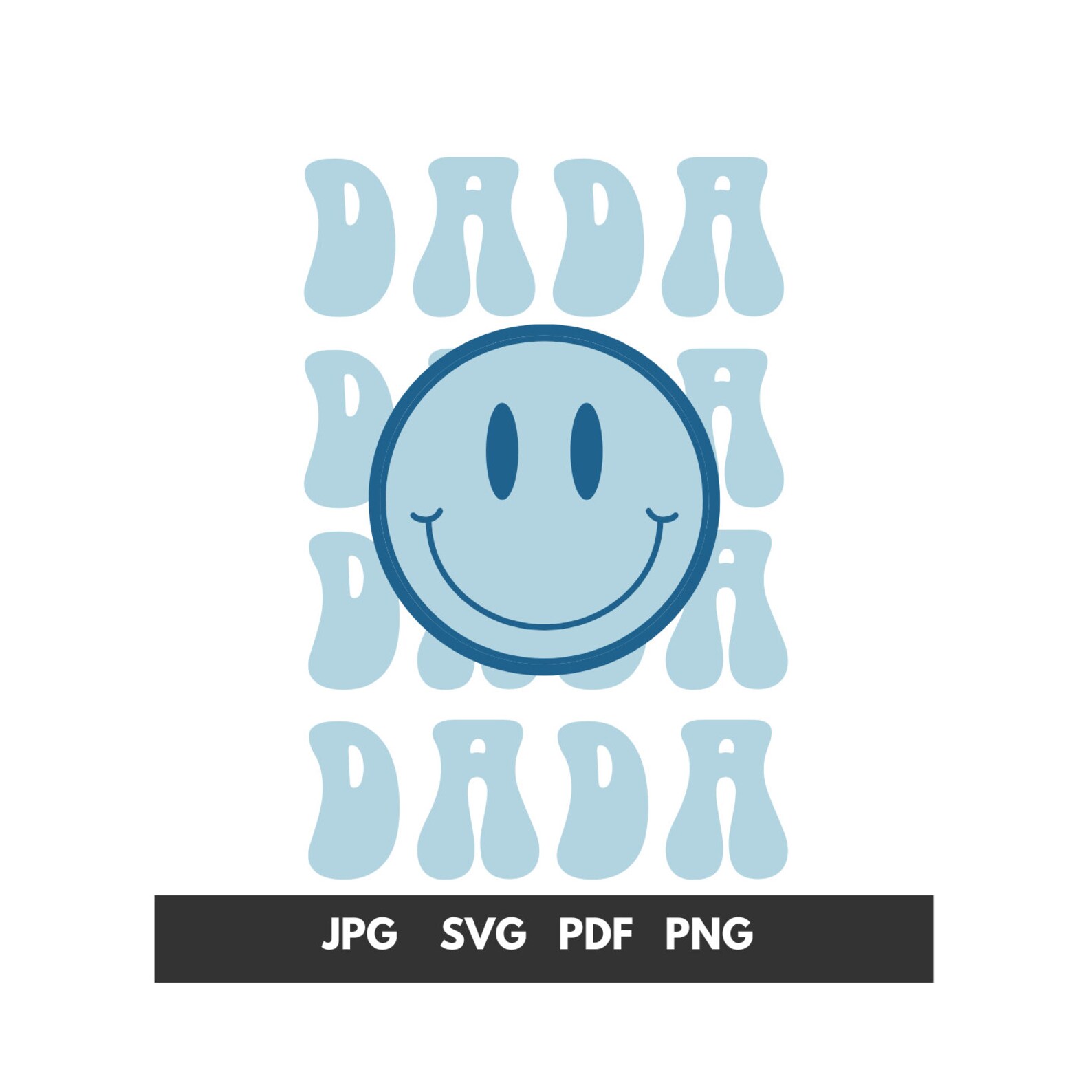 Blue Smiley Face Dada SVG Groovy Dada Tee Digital Dada - Etsy