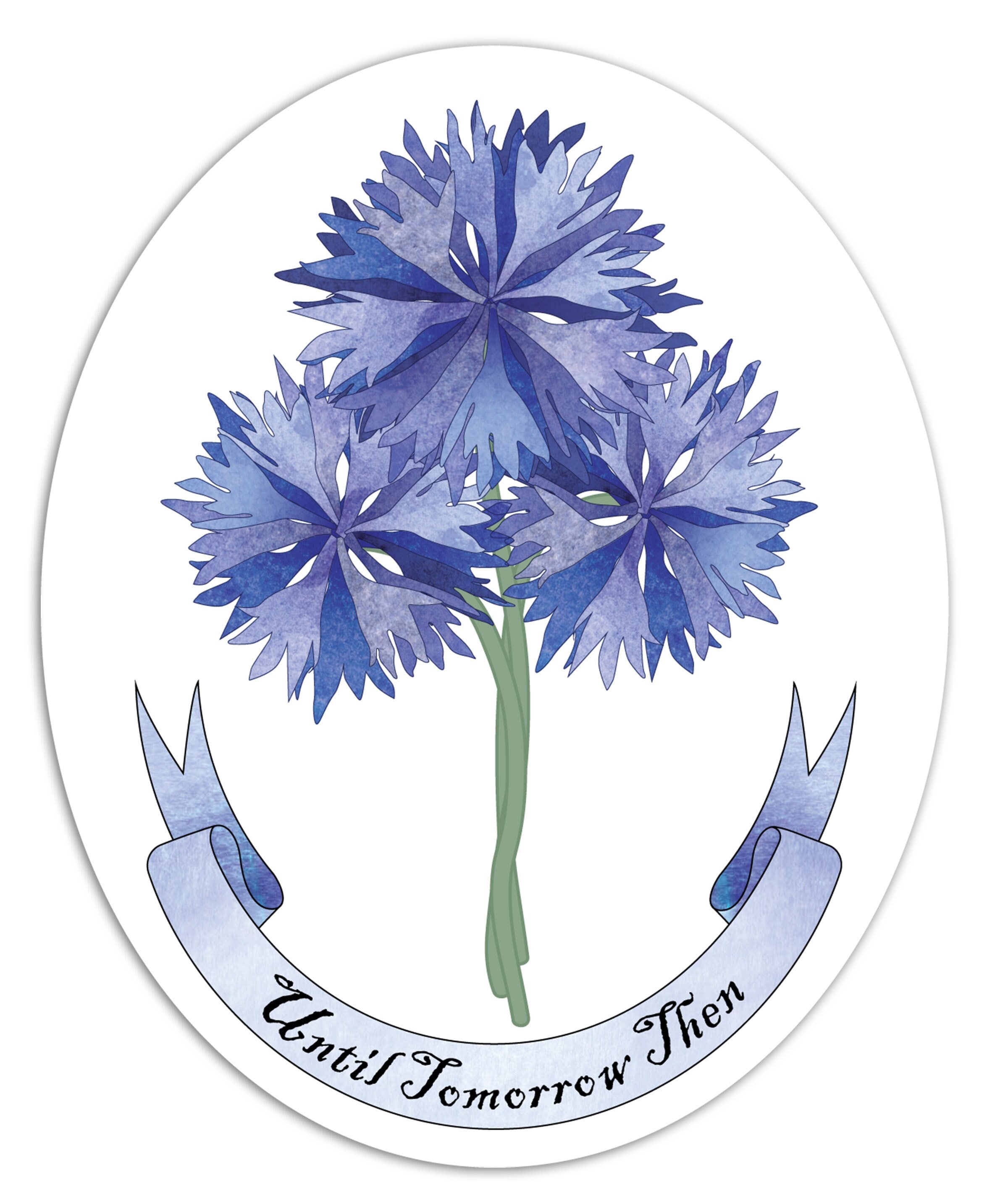 Till Tomorrow Then Cornflower Decal Vinyl Sticker - Etsy