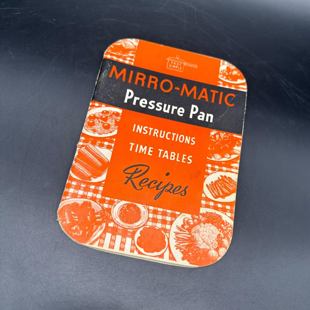 Vintage Mirro Matic Pressure Pan 1945 Instructions Time Tables Recipes ...