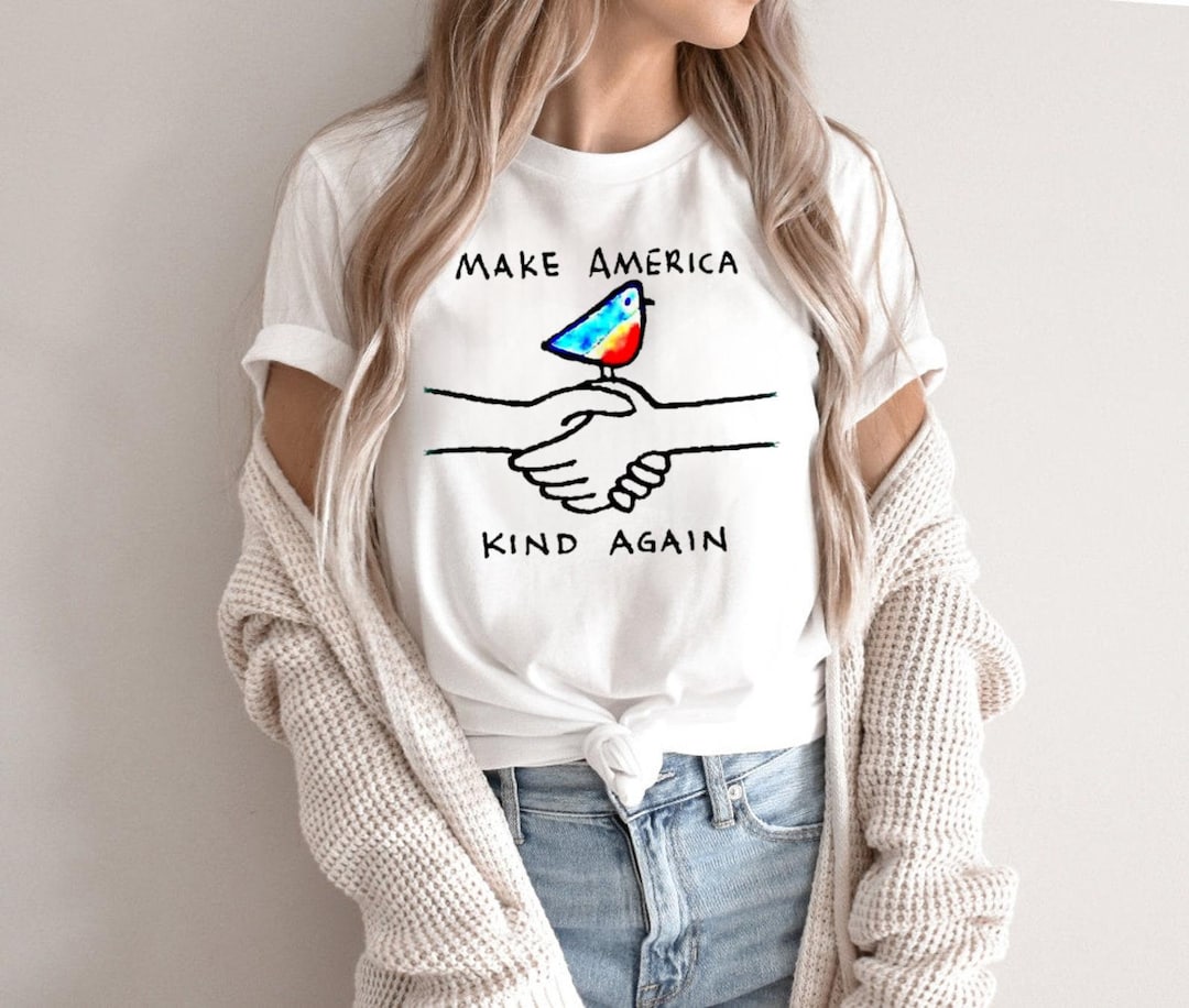 Make America Kind Again Shaking Hands Dove Peace Hope & Love T-shirt - Etsy