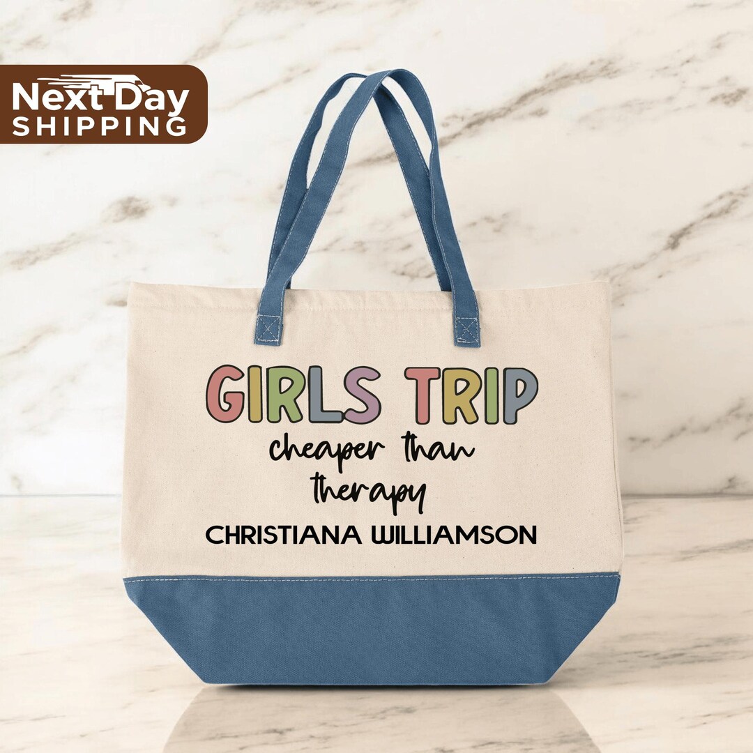 Custom Girls Trip Tote Bag, Girls Trip Cheaper Than Therapy ...
