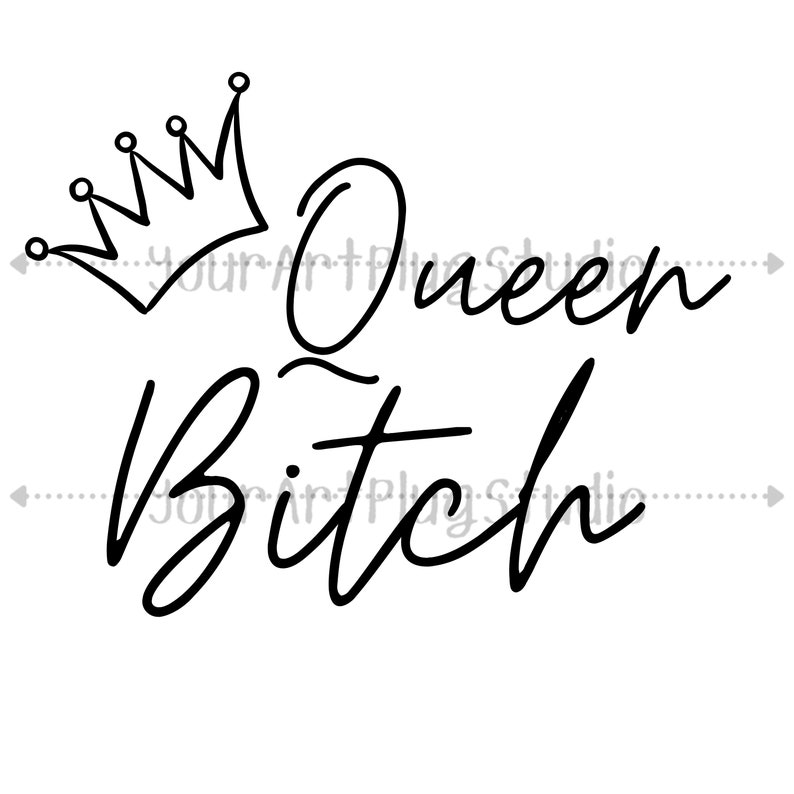 Queen B*tch | 2 Design Bundle " PNG, JPG, SVG - Etsy Australia