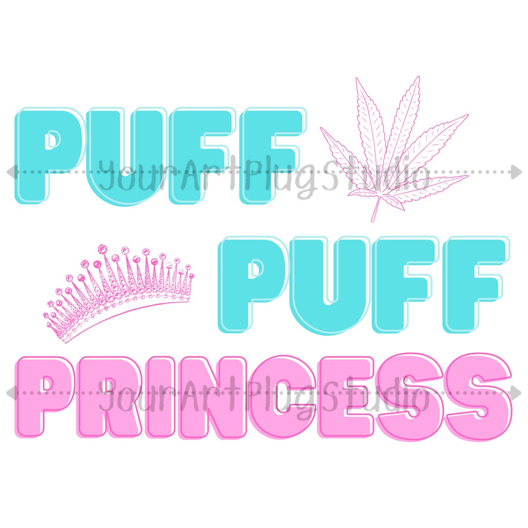 Puff Puff Princess | SVG, JPG, PNG | Great for Sublimation - Etsy Australia