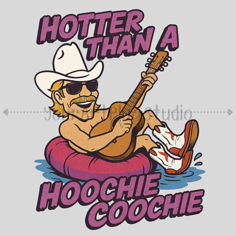 Hotter Than a Hoochie Coochie Digital Download – Funny Cowboy Summer ...