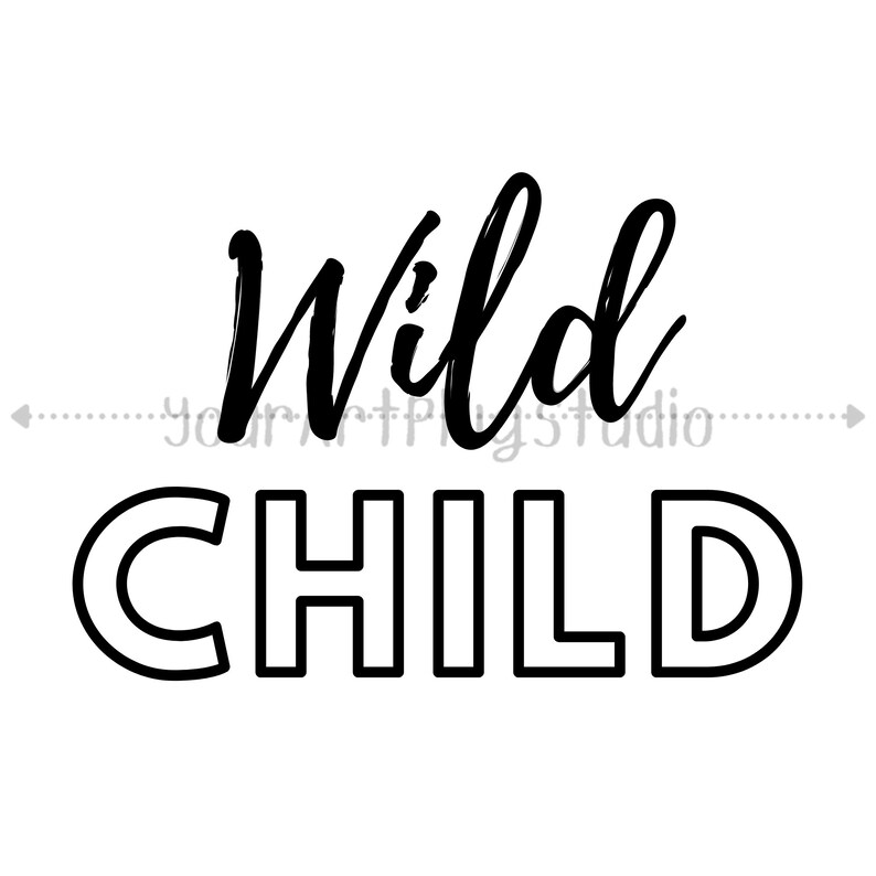 Wild Child Graphic | SVG, JPG, PNG - Etsy