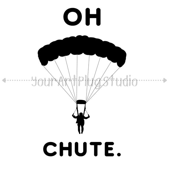 Oh Chute. Graphic SVG JPG PNG - Etsy