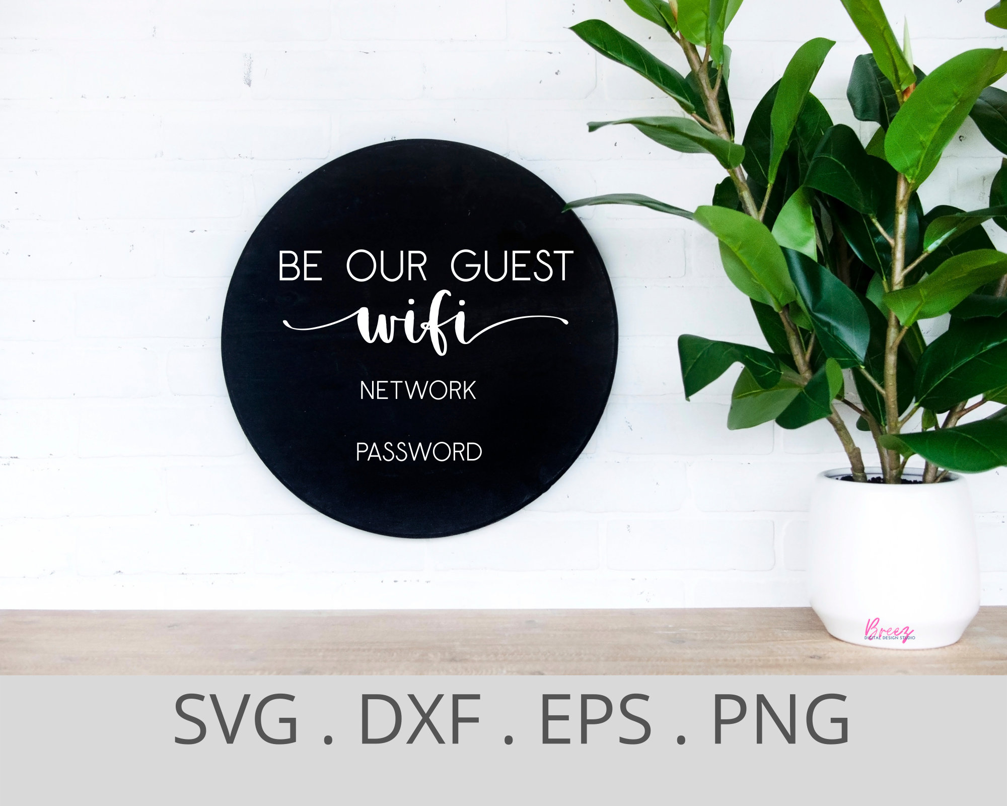 Be Our Guest Svg, Wifi Password Sign Svg, Welcome to Our Home Svg, Home ...