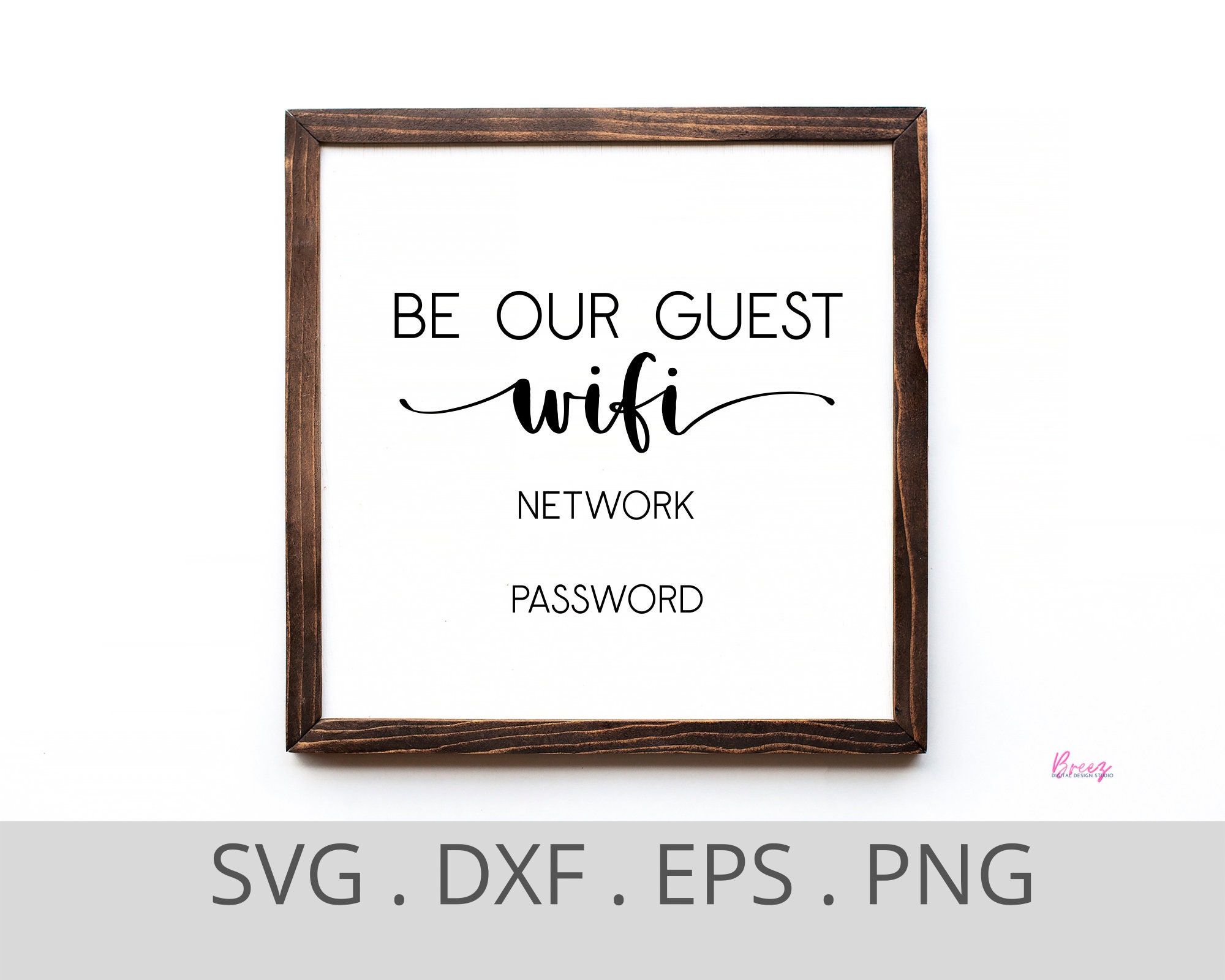 Be Our Guest Svg, Wifi Password Sign Svg, Welcome to Our Home Svg, Home ...