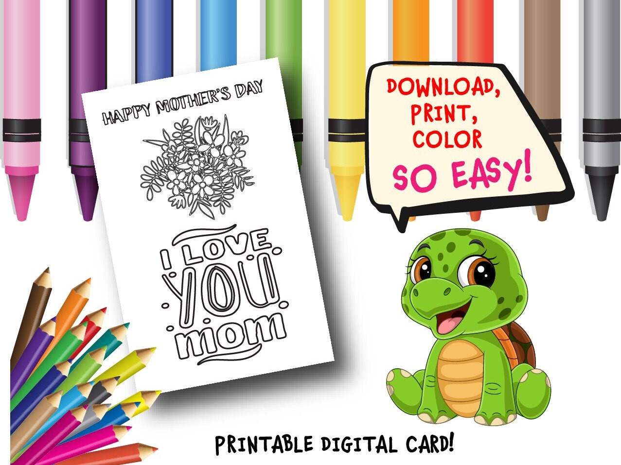 Printable MOTHER'S DAY Card, Printable Coloring Card I Love You Mom ...