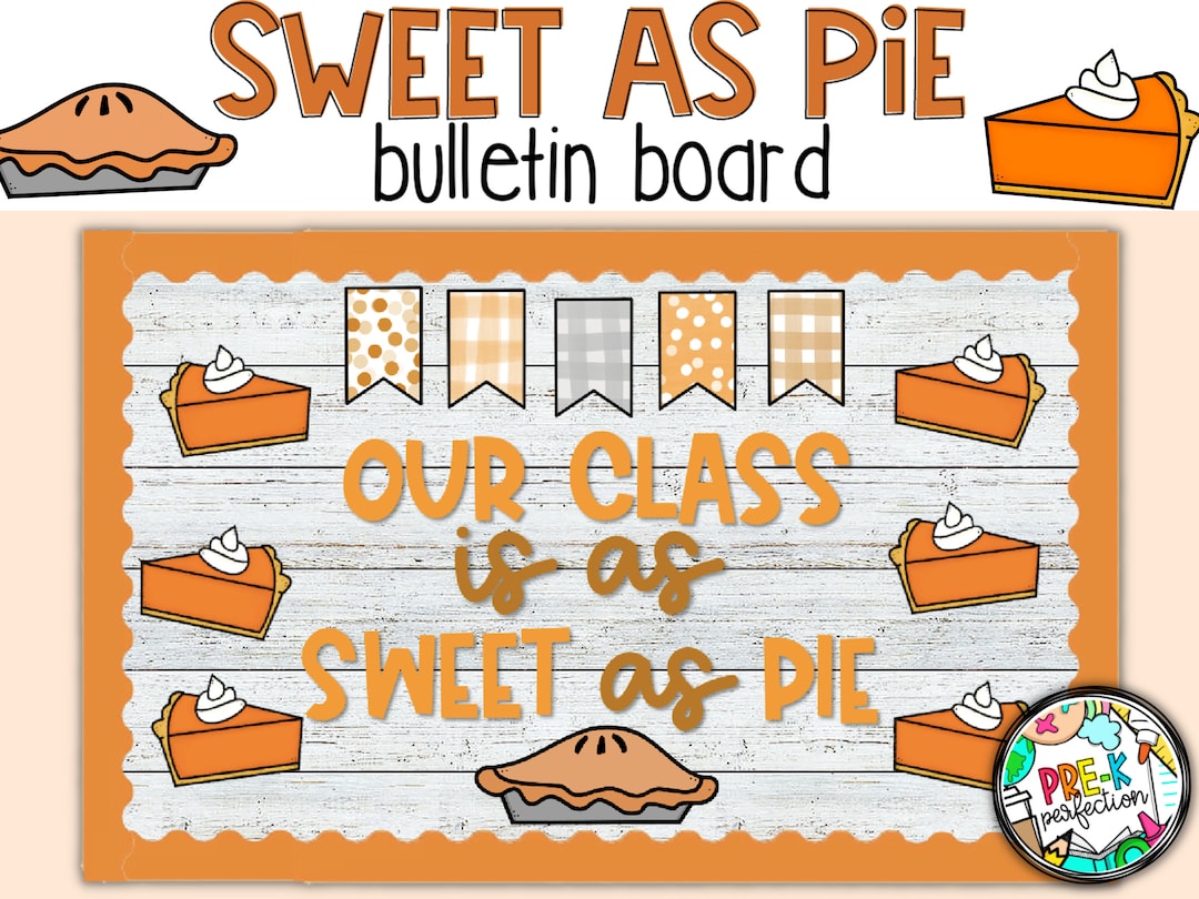 Sweet as Pie Bulletin Board | Thanksgiving Bulletin Board | Digital ...