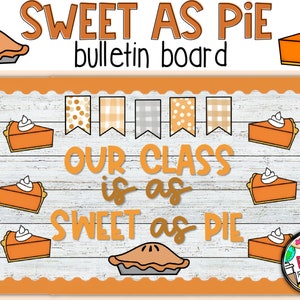 Sweet as Pie Thanksgiving Bulletin Board Kit (digital Download) - Etsy