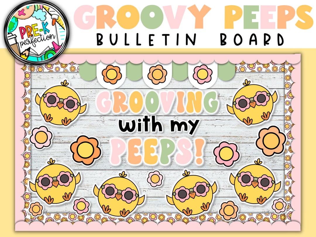 Grooving With My Peeps Bulletin Board | Spring Vibes Bulletin Board ...