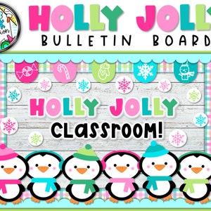 Holly Jolly Classroom Bulletin Board | Holiday Bulletin Board ...