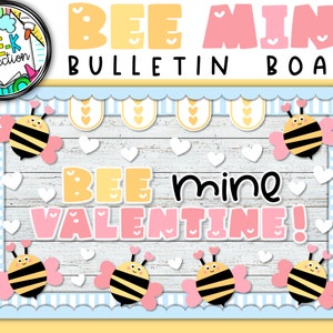 Bee Mine Valentine Bulletin Board: Bumble Bee Classroom Decor (digital ...