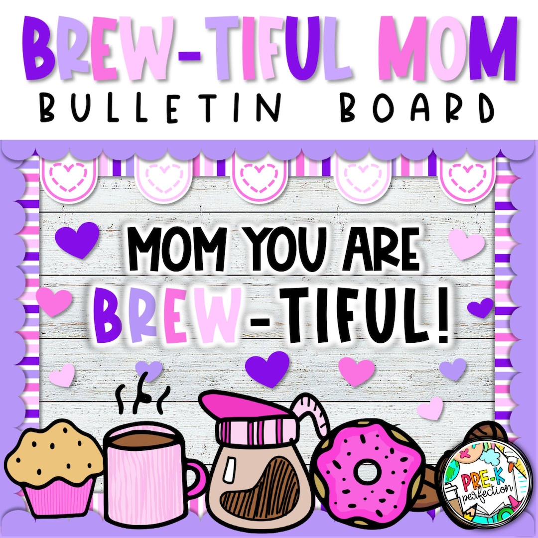 Mother's Day Bulletin Board Kit: Brew-tiful Classroom Decor (digital ...